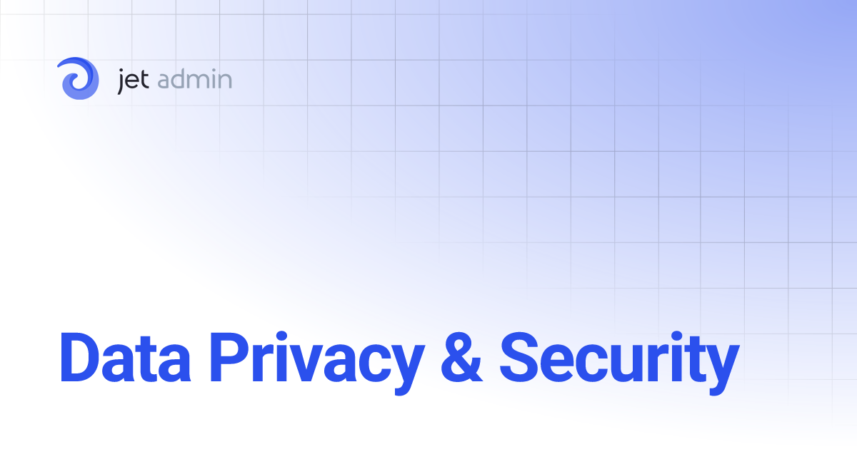 Data Privacy & Security | User Guide