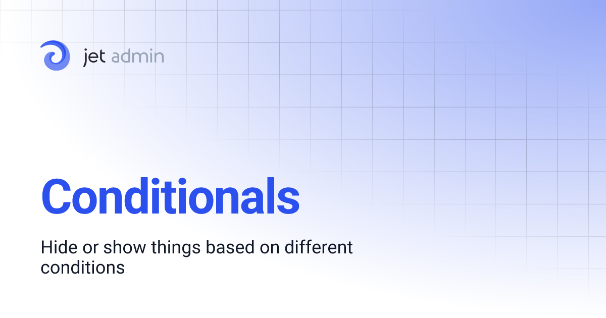 Conditionals | User Guide