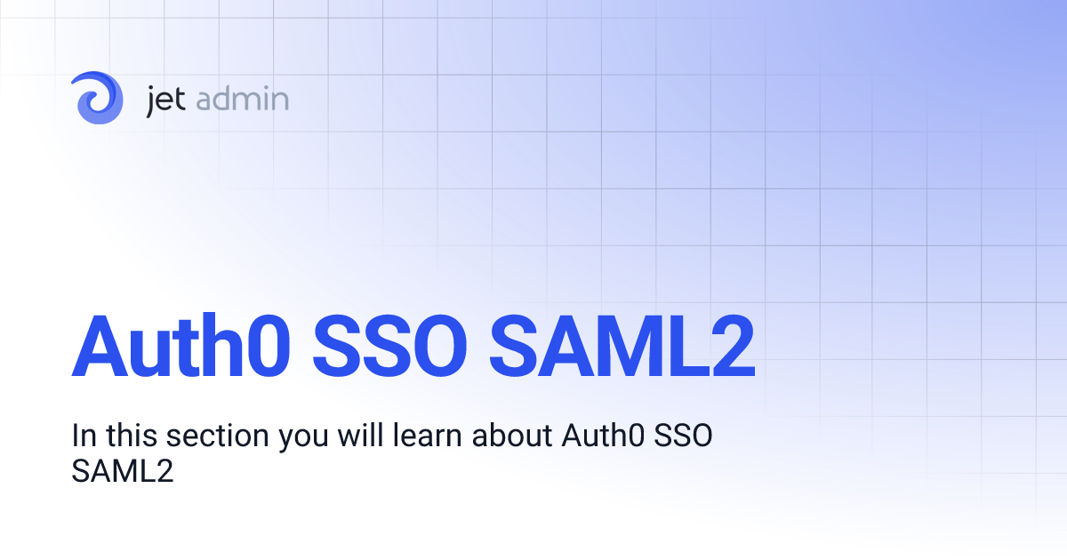 Auth0 SSO SAML2 | User Guide