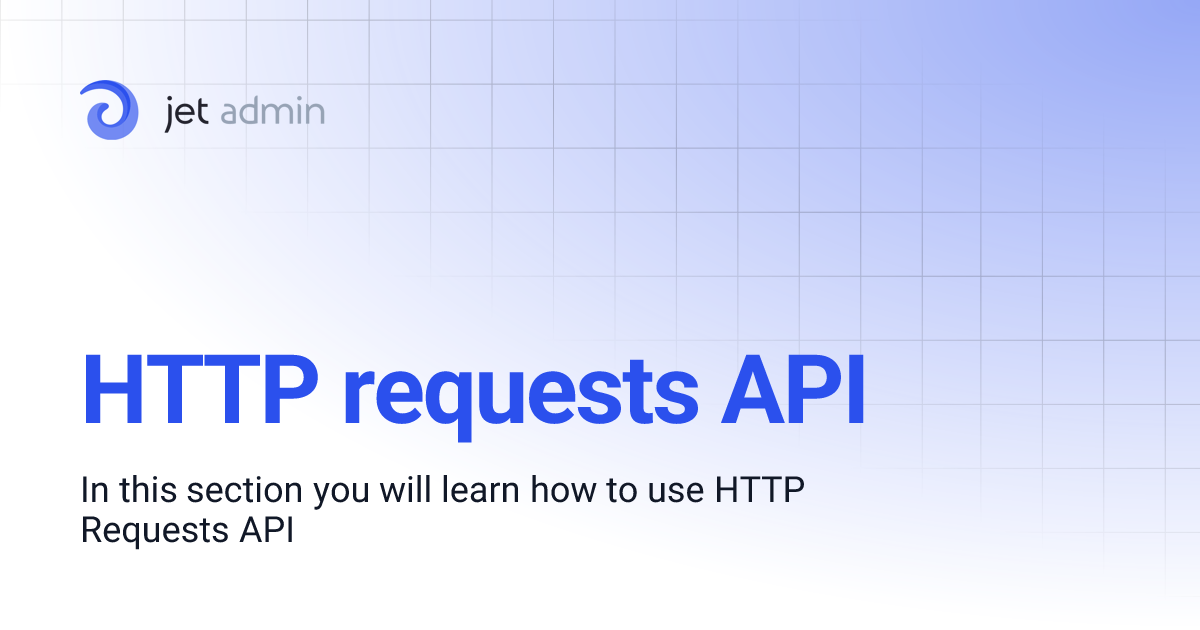 HTTP requests API | User Guide