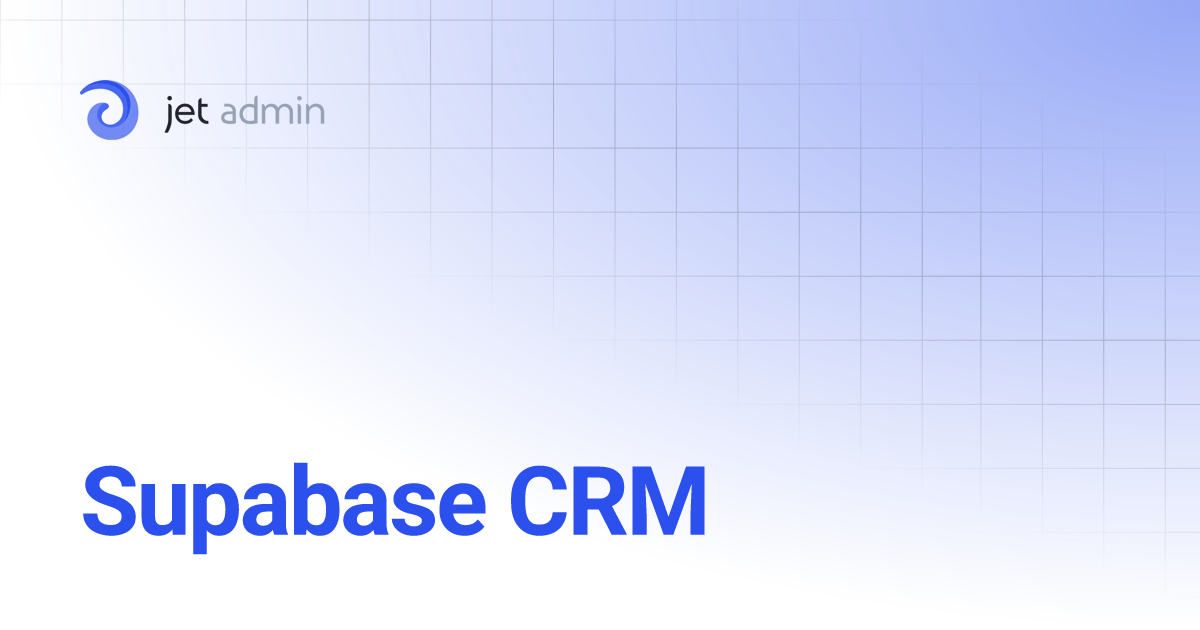 Supabase CRM | User Guide
