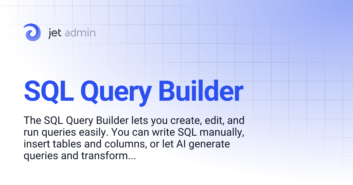 SQL Query Builder | User Guide