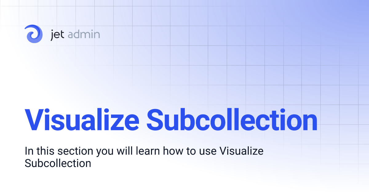 Visualize Subcollection | User Guide Visualize Subcollection | User Guide