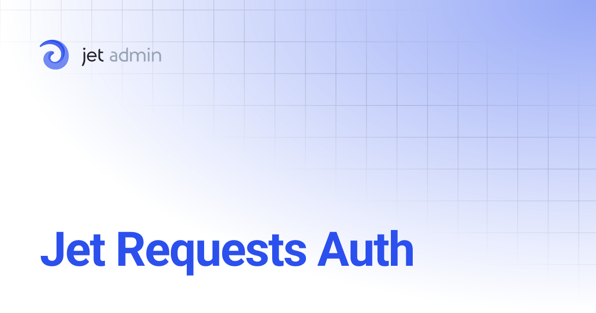 Jet Requests Auth | User Guide