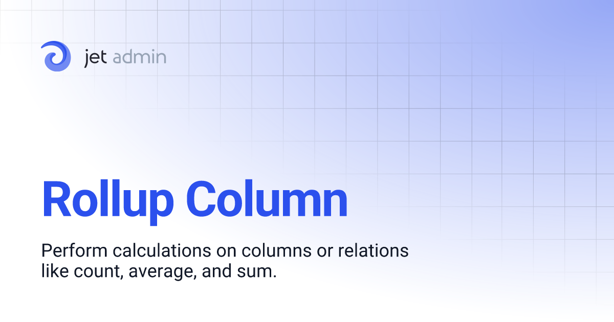 Rollup Column | User Guide