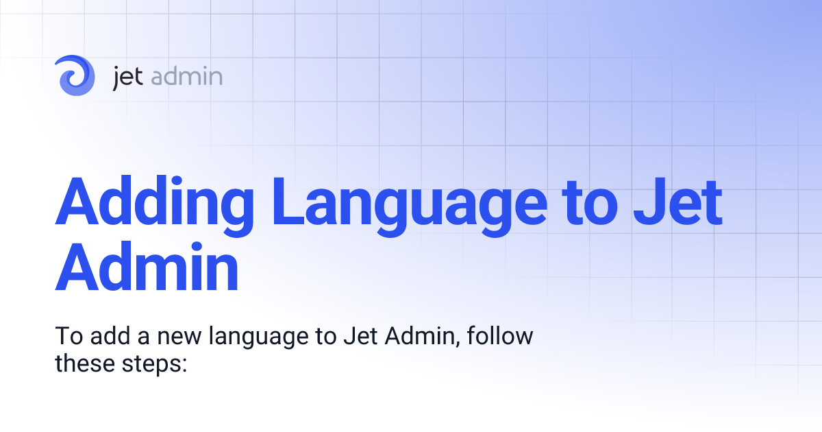 Adding Language to Jet Admin | User Guide