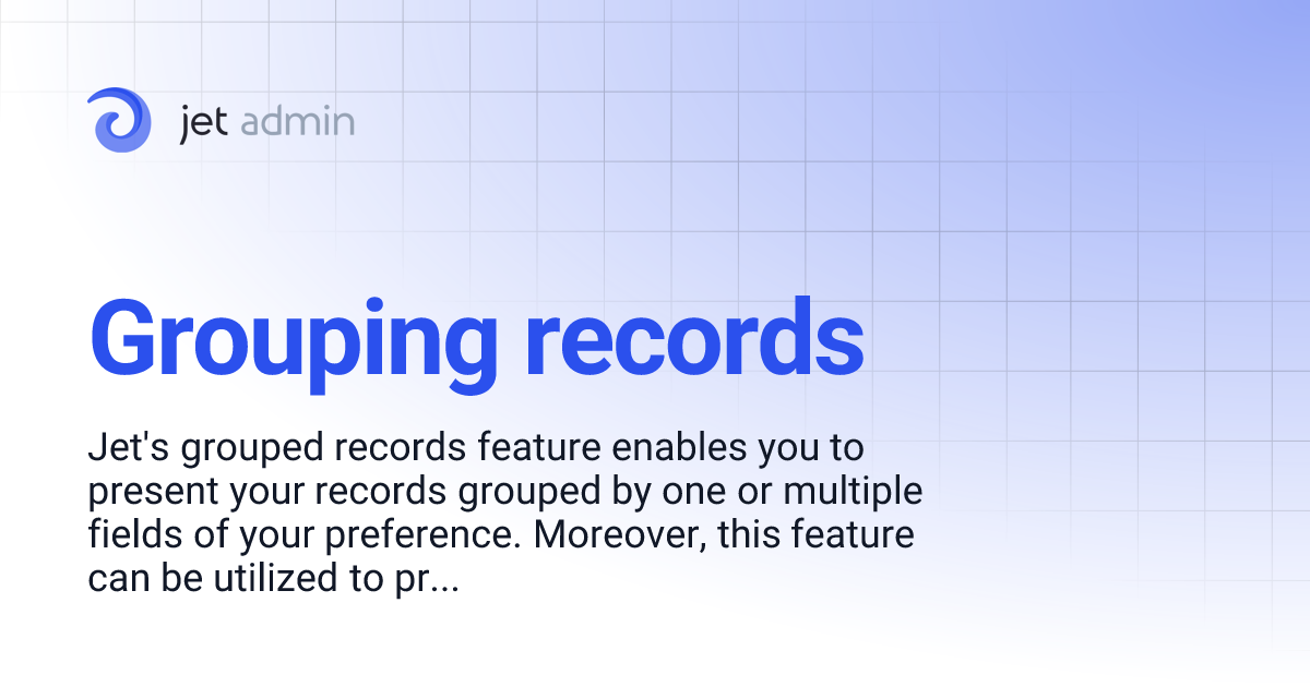 Grouping records | User Guide