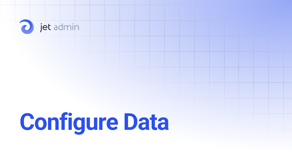 Configure Data | User Guide