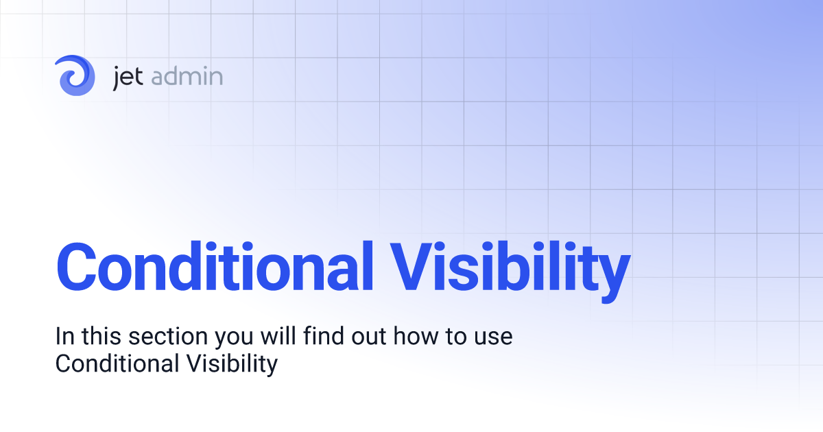 Conditional Visibility | User Guide
