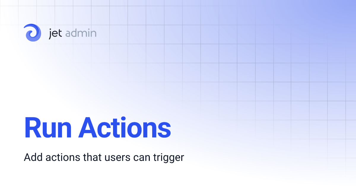 Run Actions | User Guide