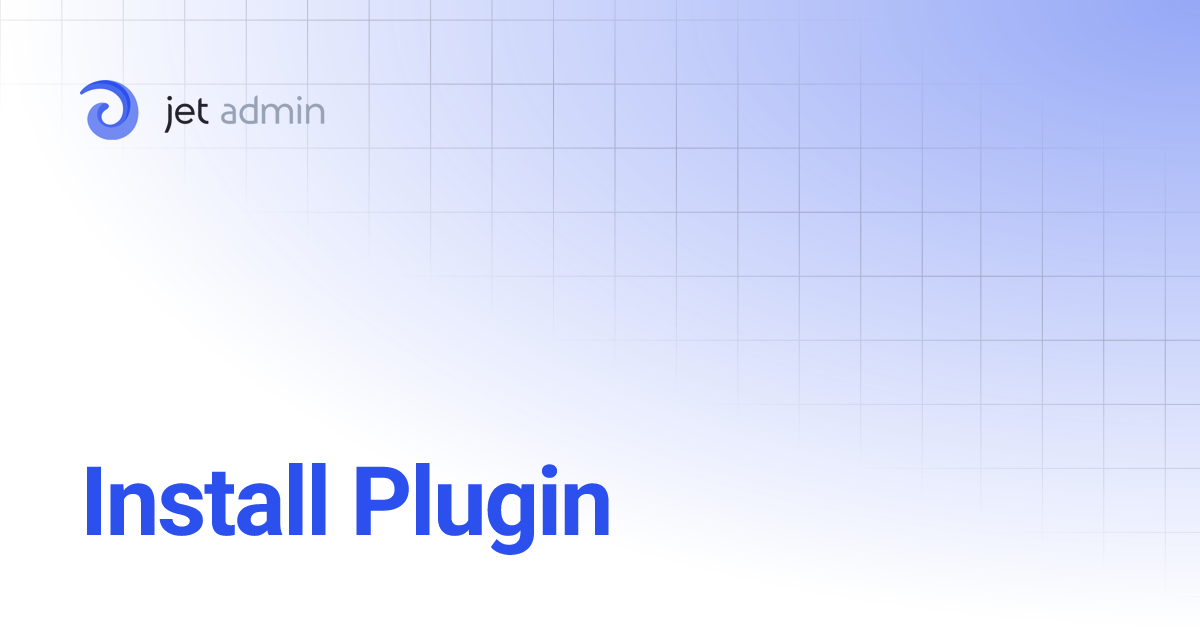 Install Plugin | User Guide