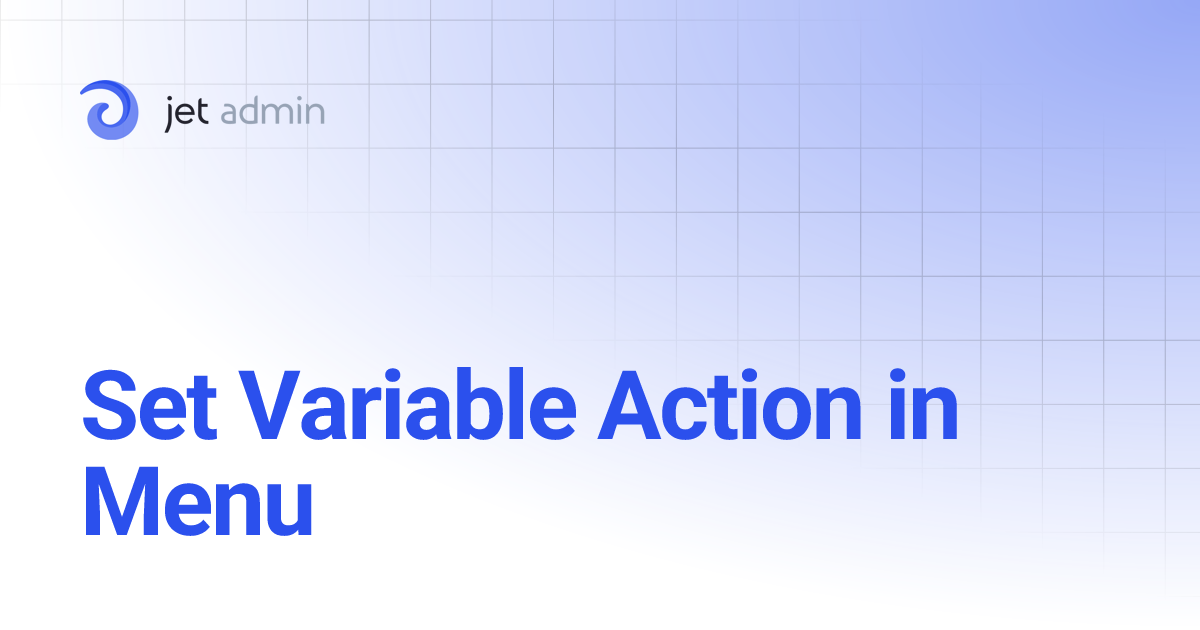 Set Variable Action in Menu | User Guide