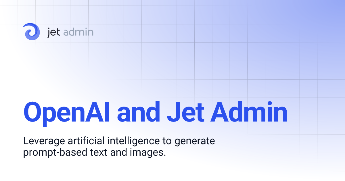 OpenAI and Jet Admin | User Guide