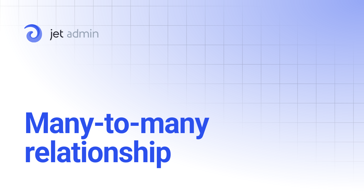 Many-to-many relationship | User Guide